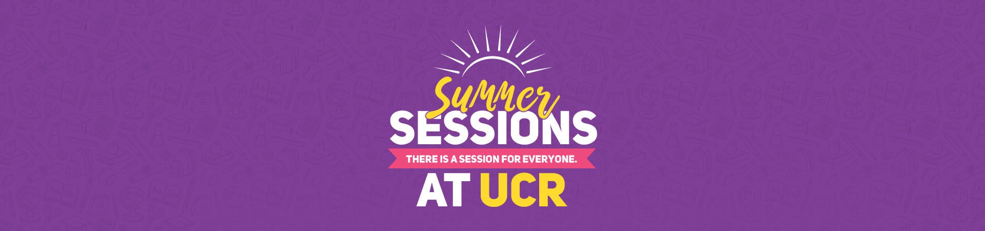 Achieve Your Goals | Summer Sessions